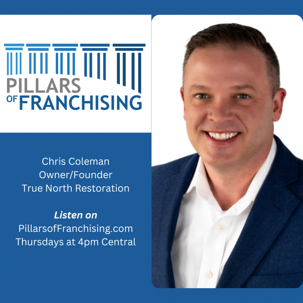 Chris Coleman, True North Restoration - Pillars of Franchising - KPHRED ...